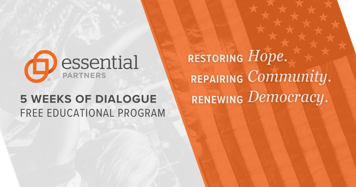 5 Weeks of Dialogue: A Free Educational Program | Essential Partners