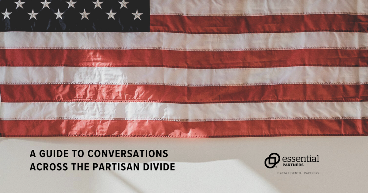 EP Guide to Conversations Across the Partisan Divide | Essential Partners